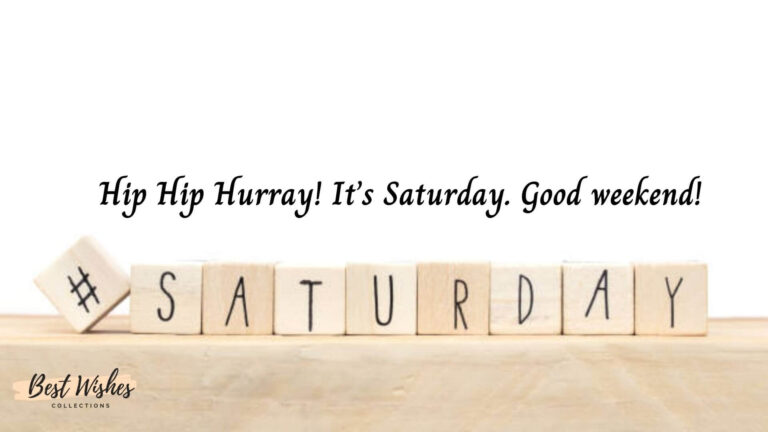 51 Happy Saturday Quotes for an Awesome Weekend