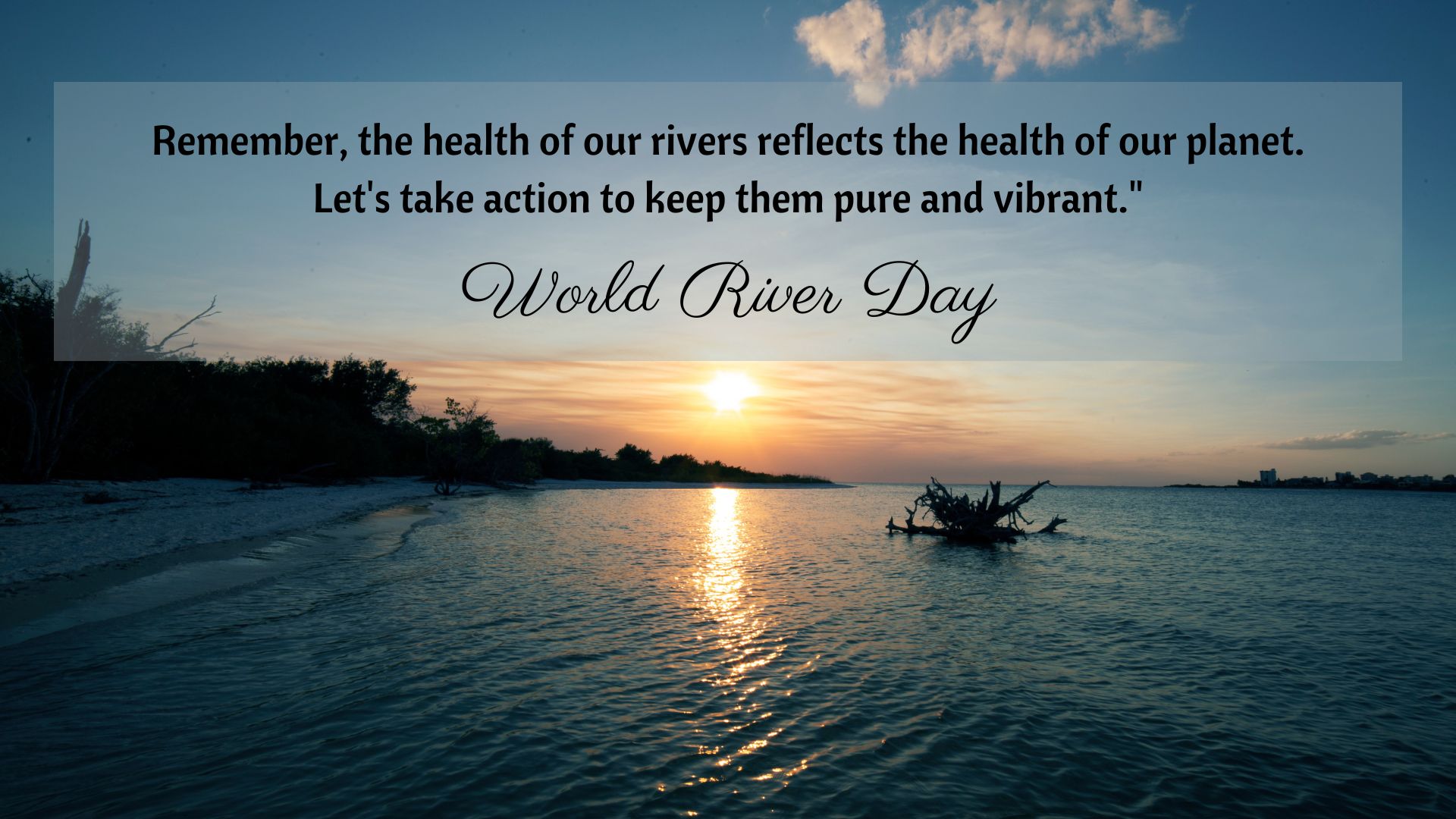World Rivers Day Greeting Messages, Slogans and Quotes